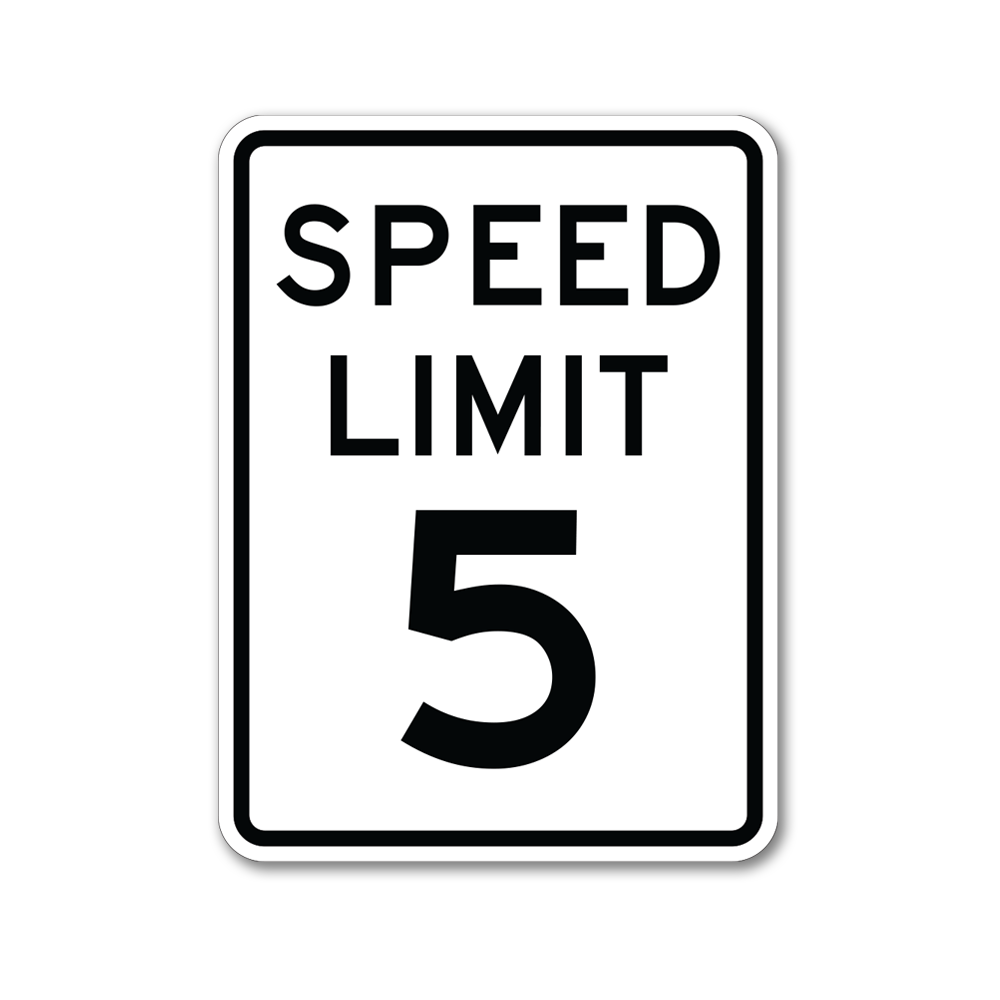 Speed Limit 5 MPH Sign